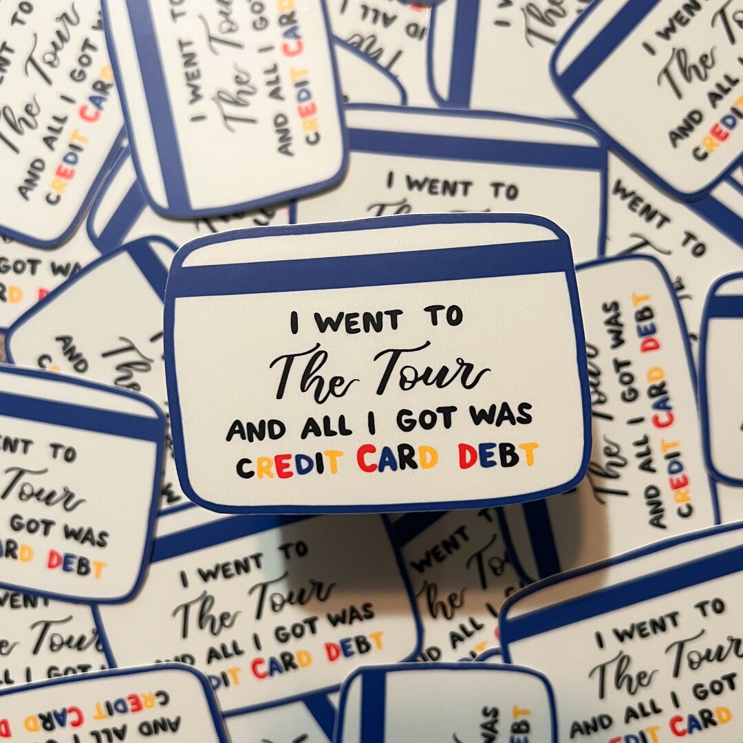 The Tour - Credit Card Debt Sticker - Etsy