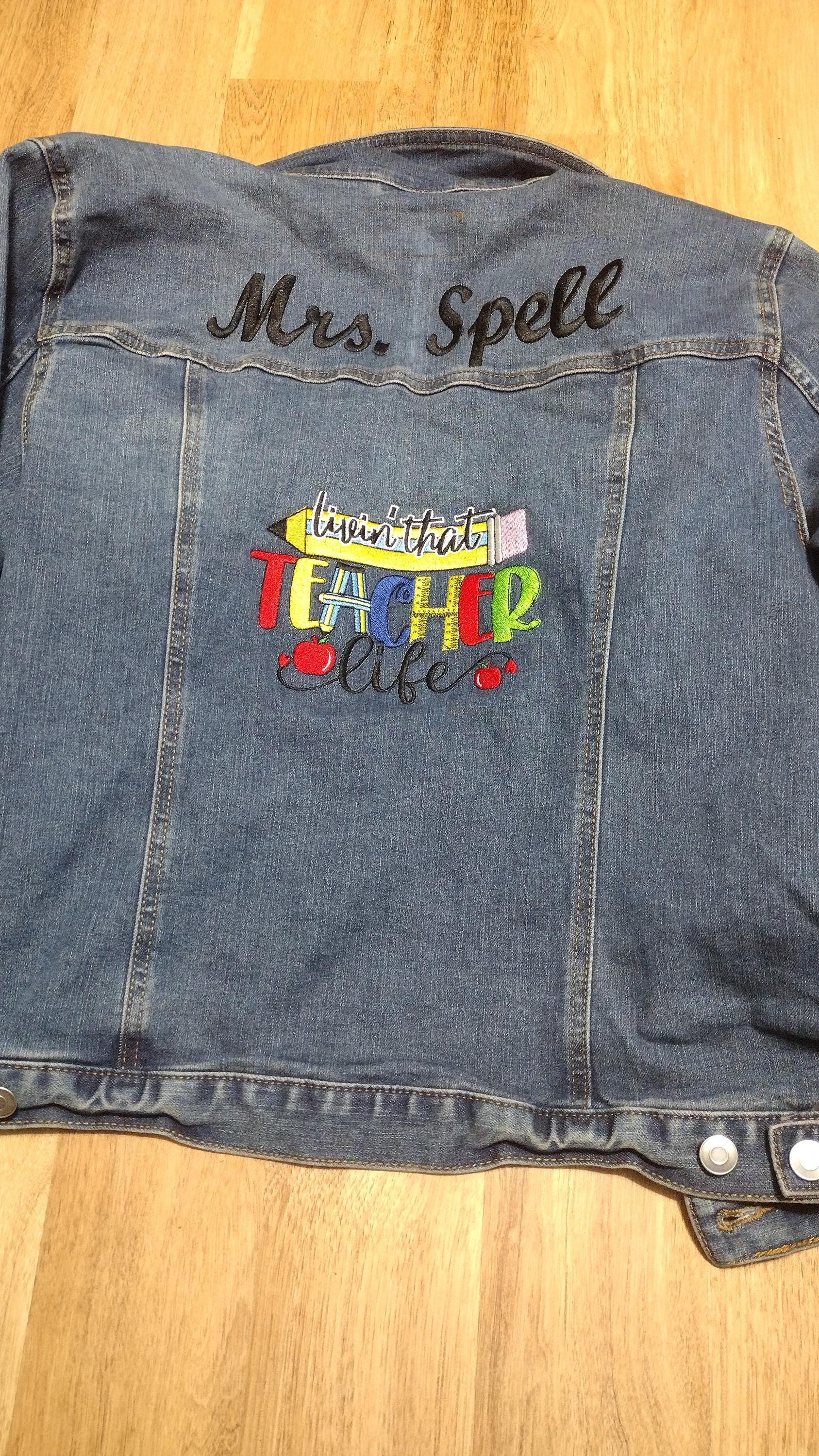 Teacher's Jacket, Demin Embroidered Jacket, Livin' That Teacher Life ...
