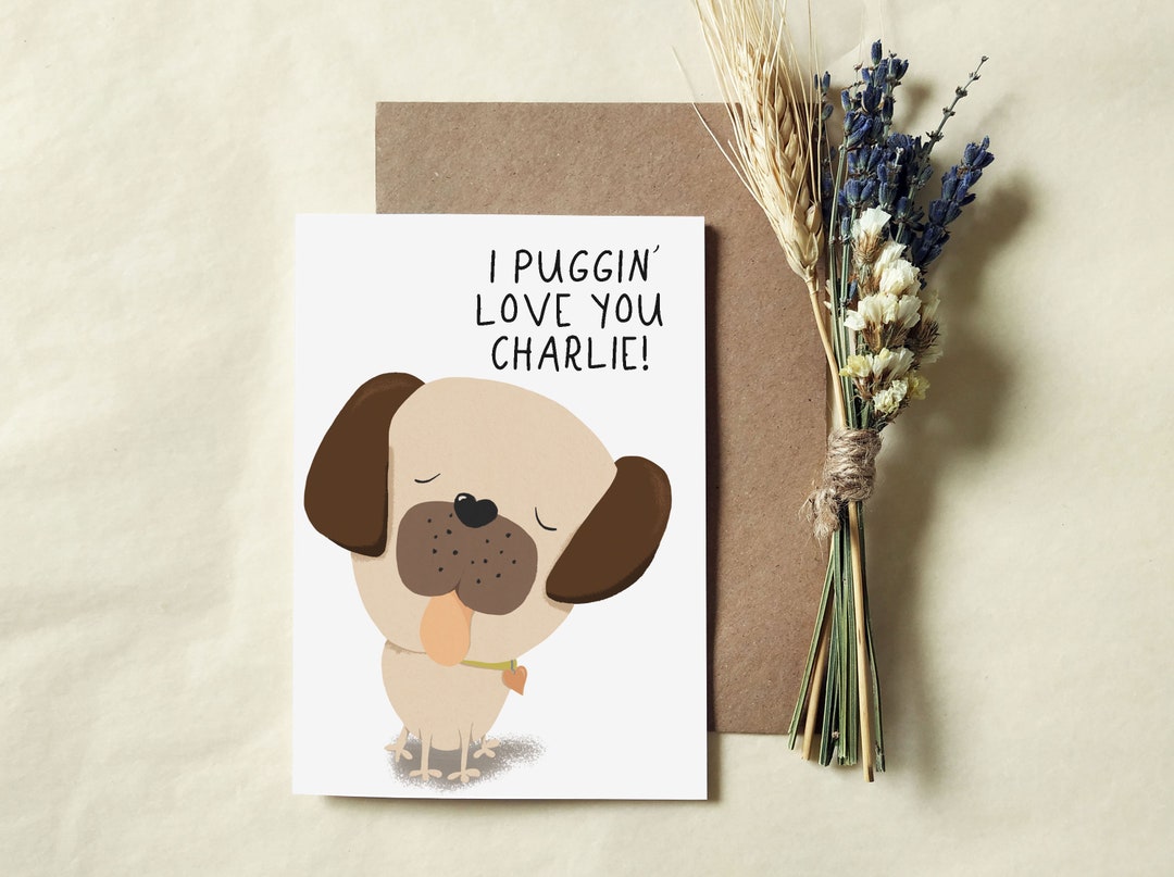 Personalised Pug Anniversary Card - Dog Pun - Card for Him - Boyfriend ...