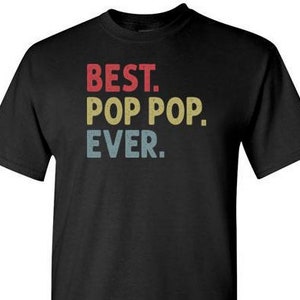 Best Pop Pop Ever Shirt for Men | Pop Pop Shirt | Pop Pop Shirt | Pop ...