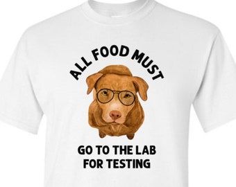 All Food Must Go to the Lab for Testing T Shirt | Etsy