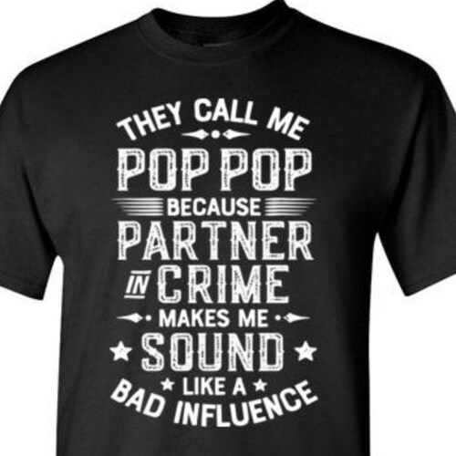 They Call Me Pop Pop Because Partner in Crime Makes Me Sound - Etsy