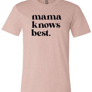 Mama Knows Best Shirt for Women | Mama Knows Best Tshirts | Mama Shirt ...
