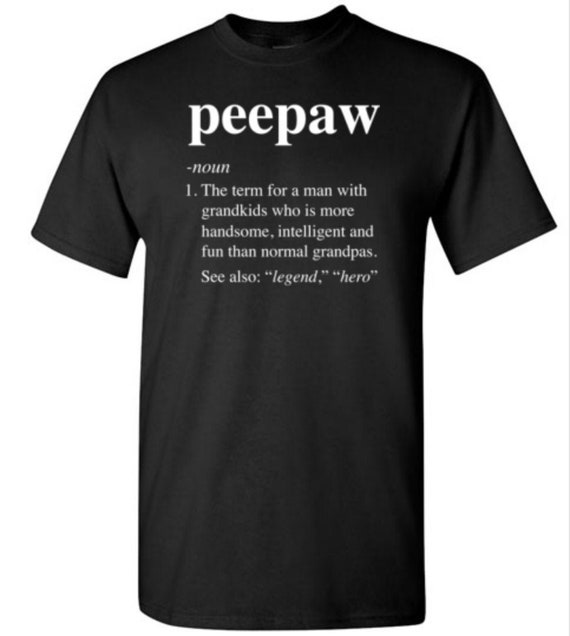 Peepaw Definition Shirt for Men Peepaw Definition Grandpa - Etsy