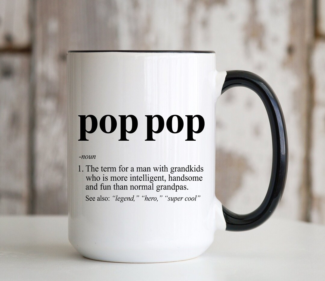 Pop Pop Definition 15 Oz Mug Poppop Defined Coffee Cup Pop-pop Funny ...
