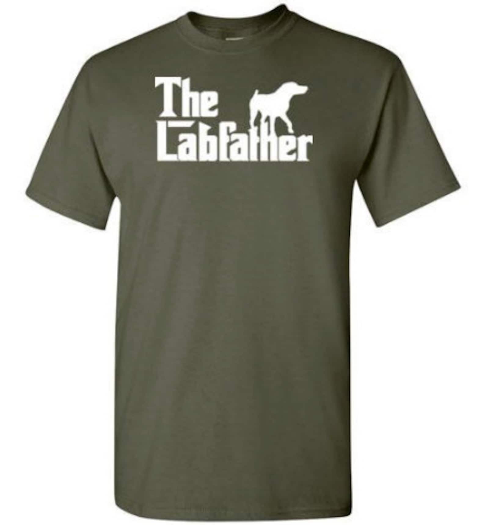 The Labfather Shirt | Lab Dad Shirts | Funny Labrador Retriever Gifts ...