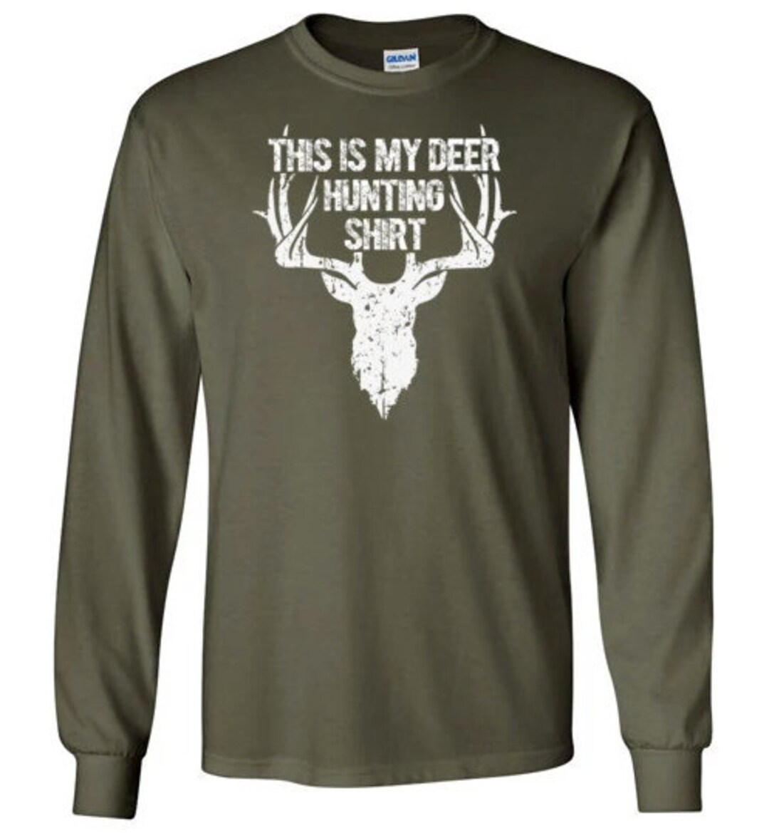 This is My Deer Hunting Shirt | Funny Long Sleeve Hunting Tshirt ...