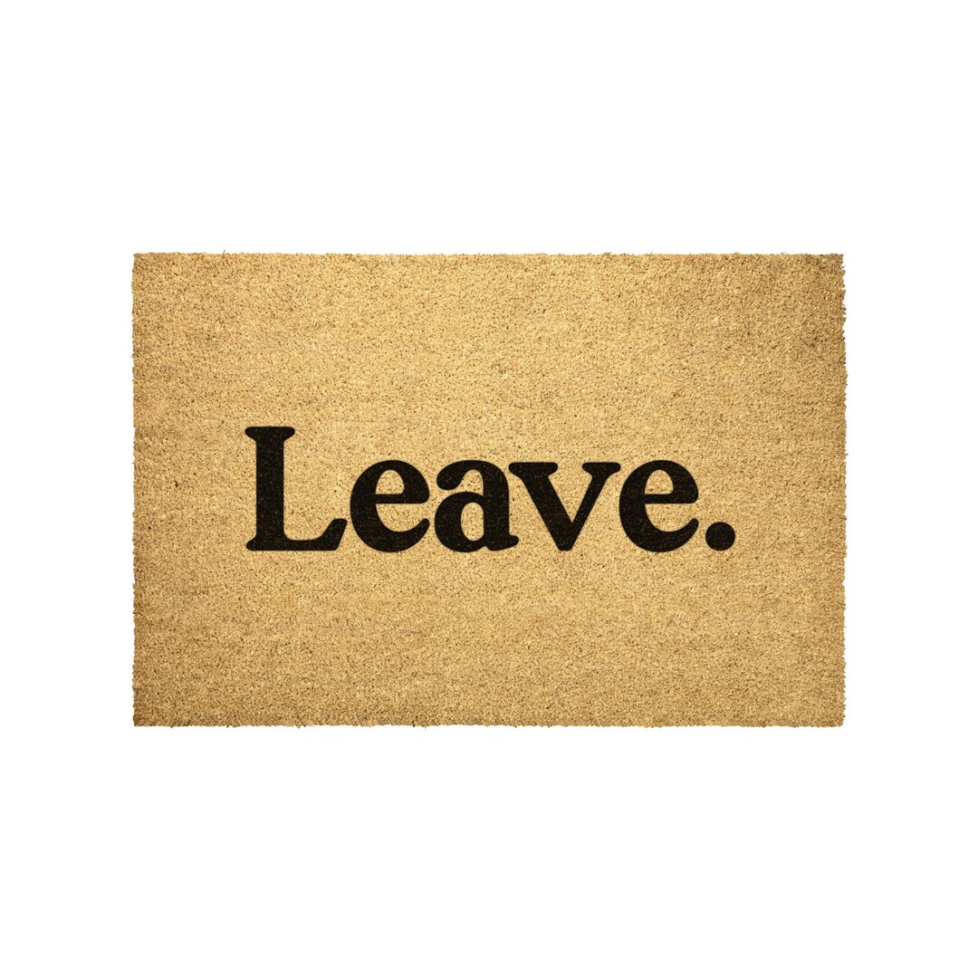 Leave Doormat Funny Unwelcome Go Away Door Mat for Front Door Porch ...