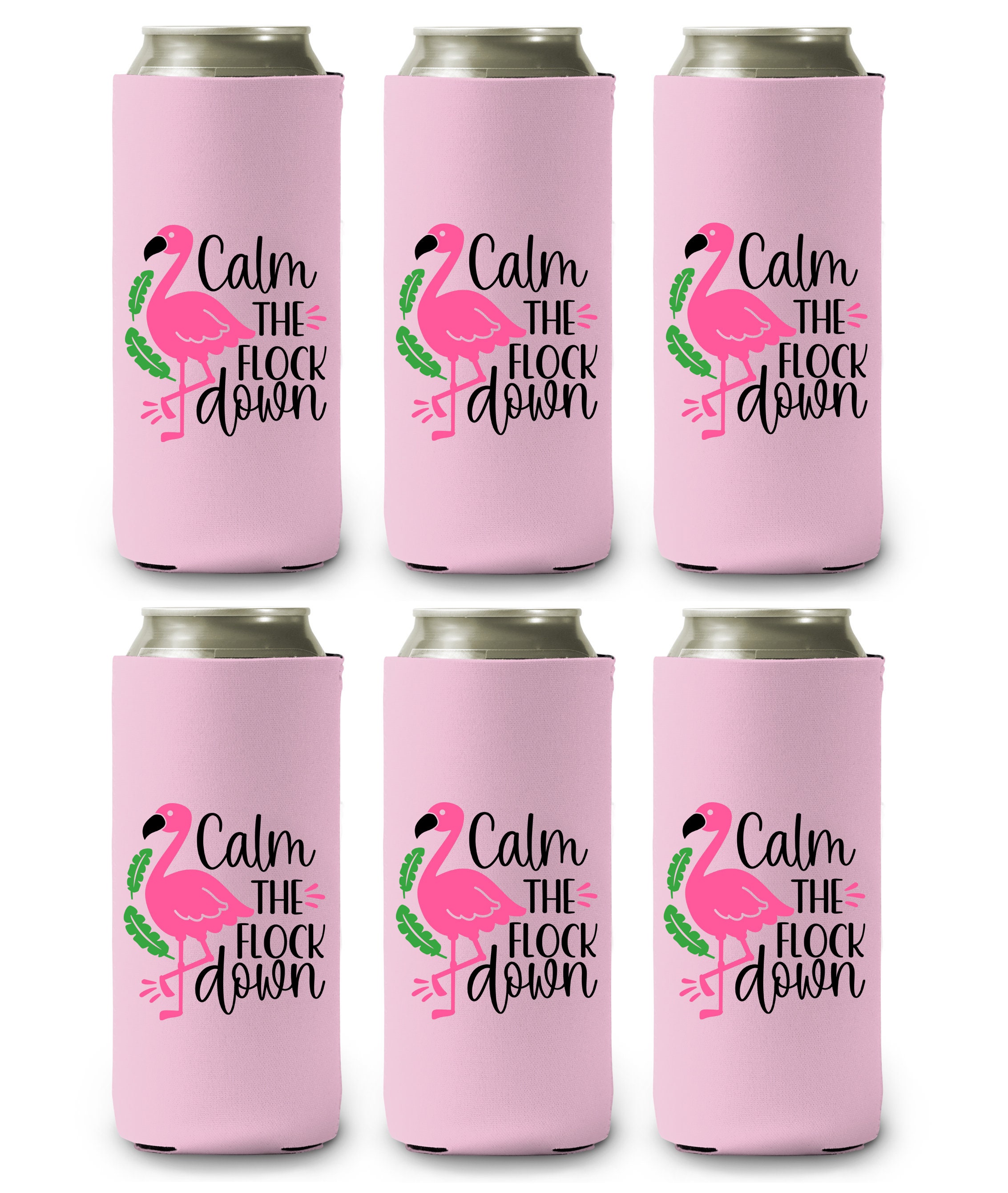 Calm the Flock Down Pink Flamingo Skinny Can Cooler Sleeves - Insulated ...