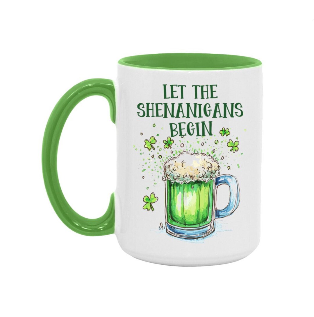 Let the Shenanigans Begin Mug 15oz Large Colored Handle Ceramic Coffee ...