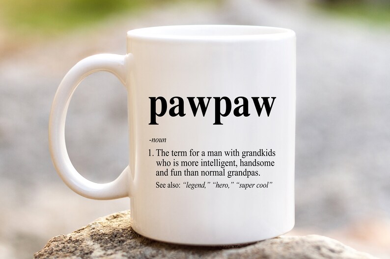 Pawpaw Definition Coffee Mug | Paw Paw Definition | Pawpaw Defined ...