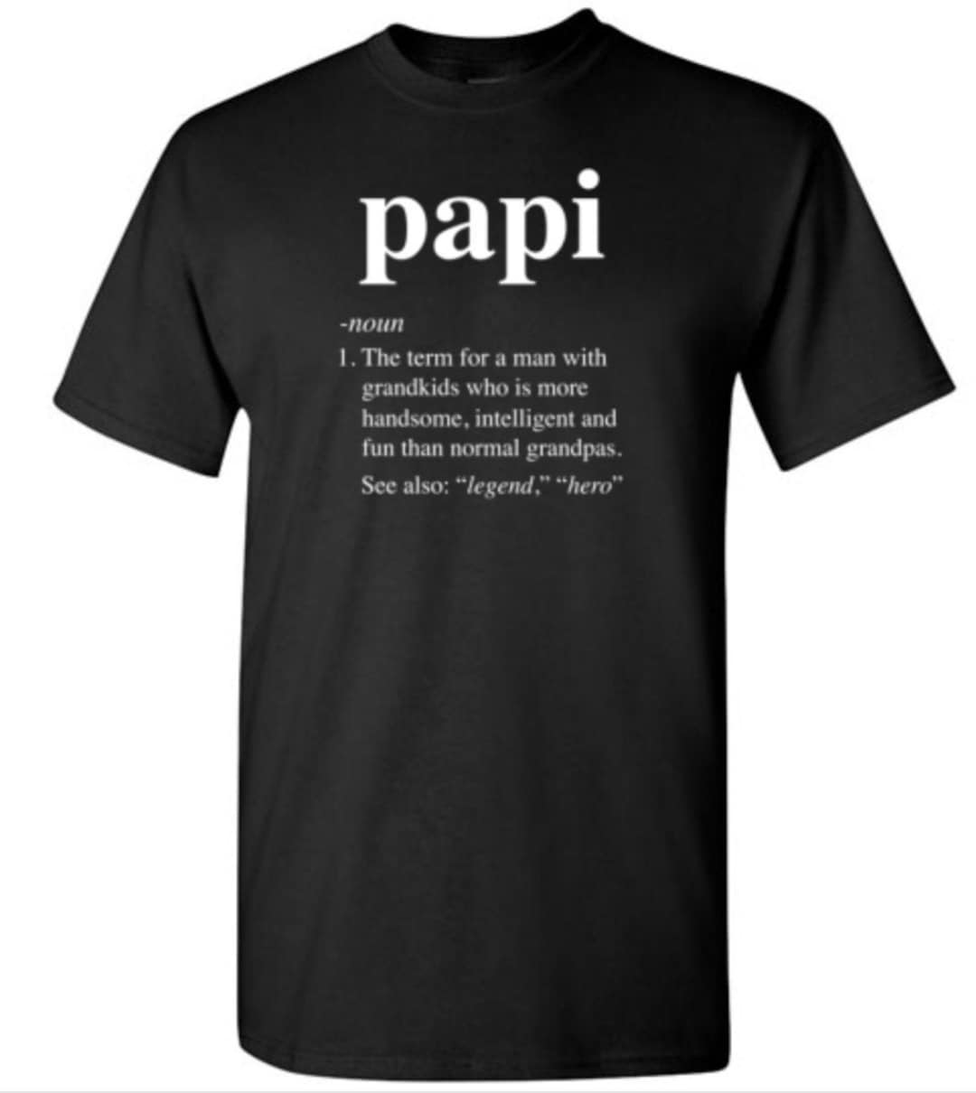 Papi Definition Shirt Grandpa Defined Legend Hero Dictionary Funny ...