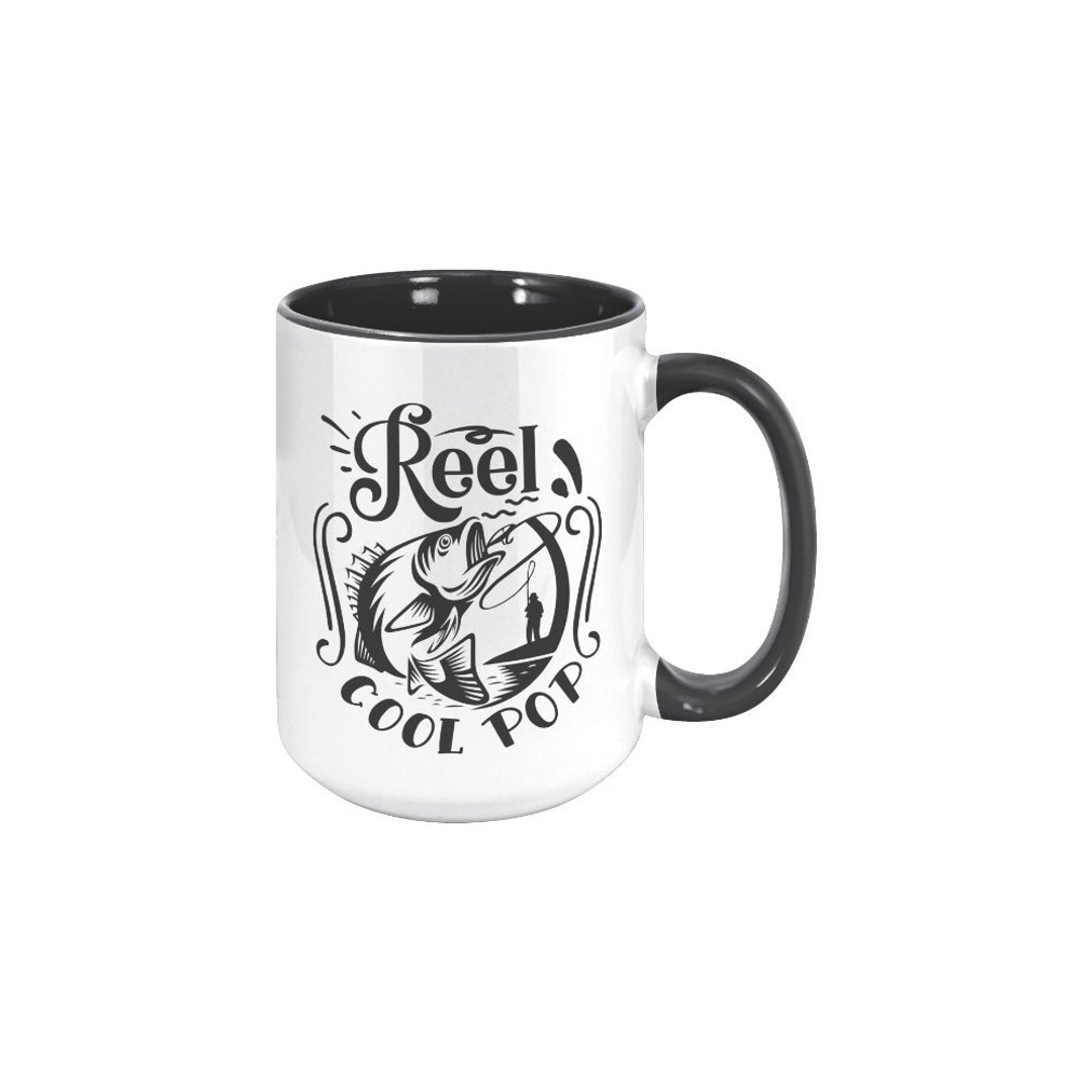 Reel Cool Pop 15 Oz Mug | Funny Fishing Birthday Fathers Day Gift for ...