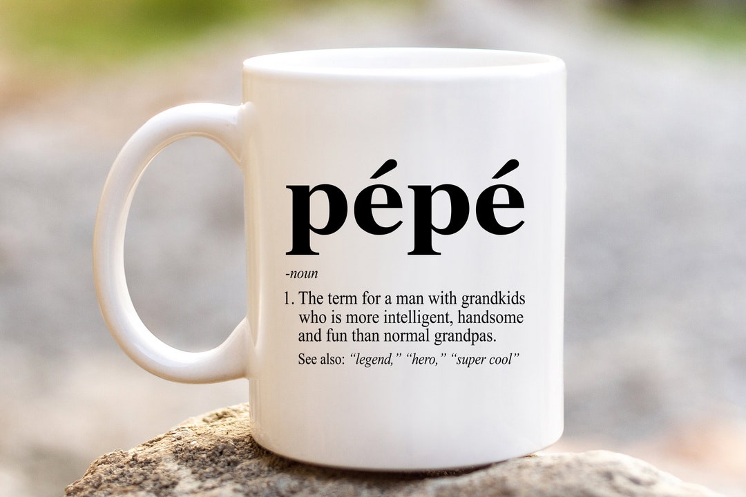Pépé Definition Coffee Mug | Pepe Defined Cup | Funny Birthday Gift ...