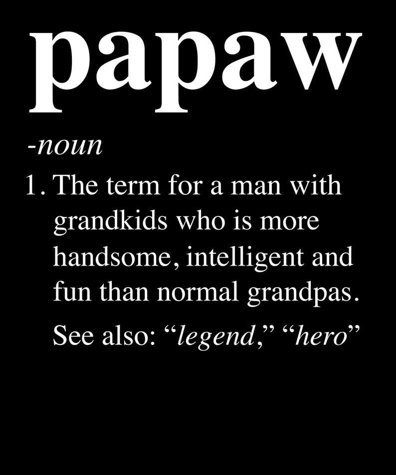 Papaw Definition Shirt for Men | Papaw Definition Grandpa Defined Funny ...