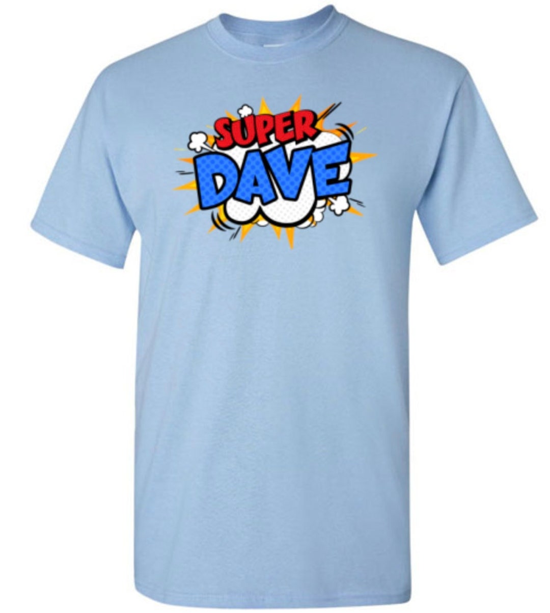 Super Dave Shirt for Men Funny Dad Grandpa Birthday Christmas Fathers ...