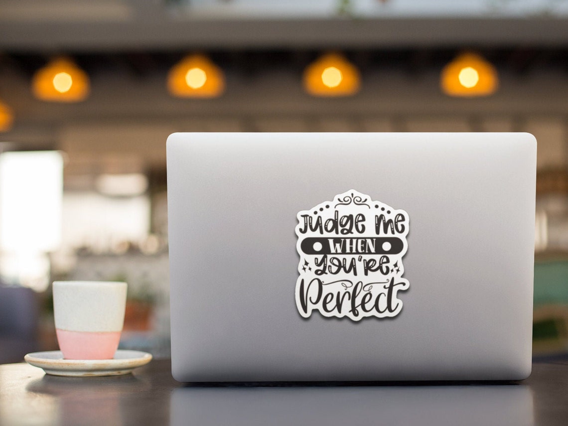 Judge Me When You're Perfect Decal Inspirational | Etsy