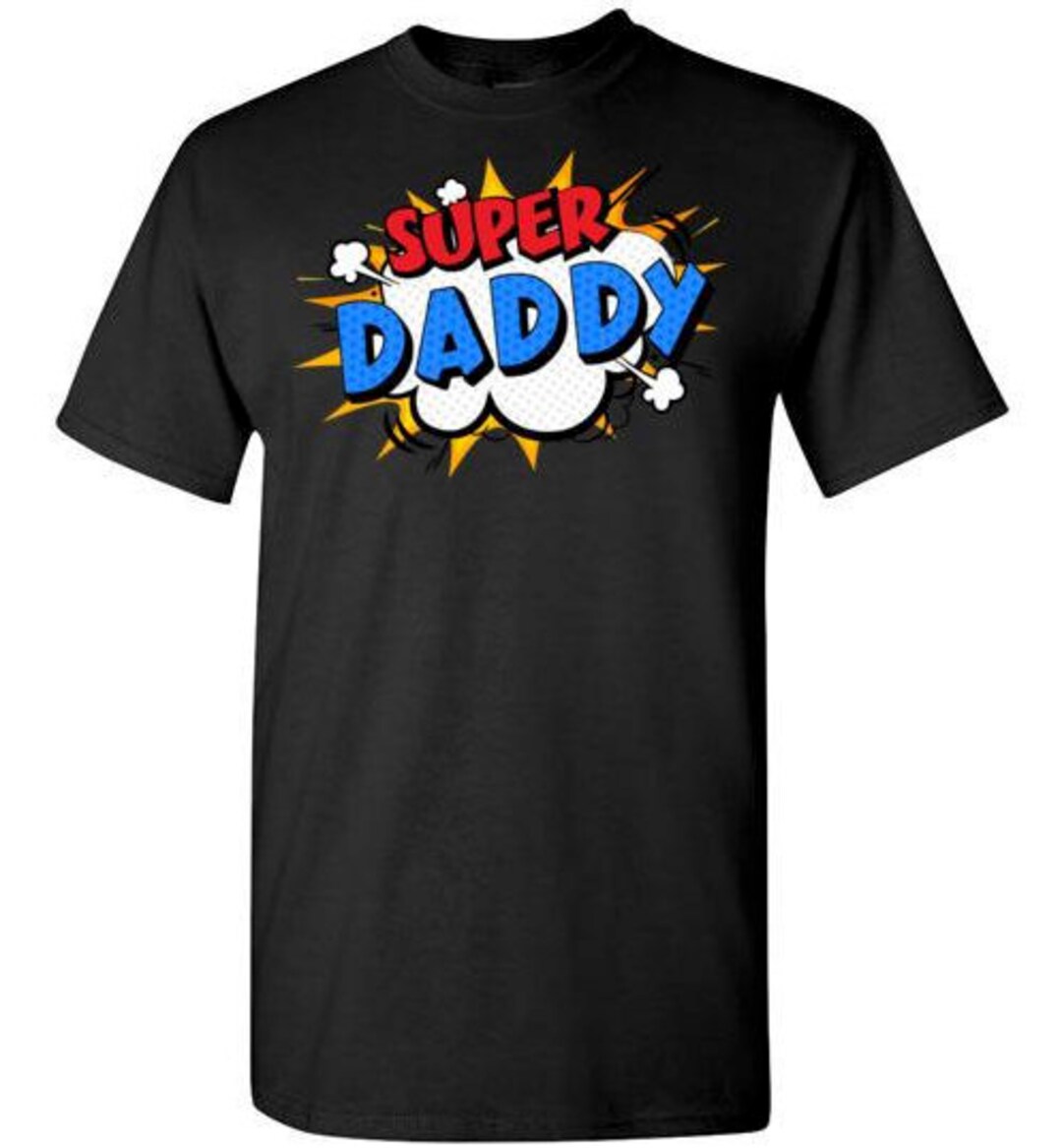 Super Daddy Cartoon Bubble Retro Comic Style Shirt | Super Daddy Tshirt ...
