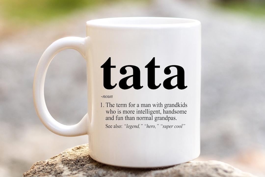 Tata Definition Coffee Mug | Tata Definition Cup Defined | Funny ...
