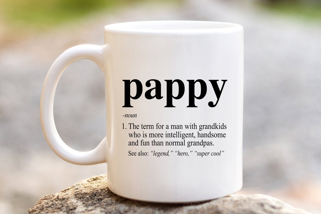 Pappy Definition Coffee Mug | Pappy Definition | Pappy Defined | Funny ...