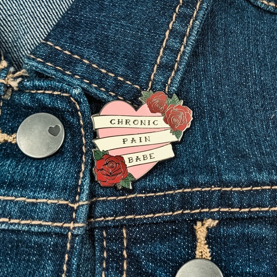 CHRONIC PAIN BABE Pin Chronic Illness Pin Chronic Pain Pin - Etsy