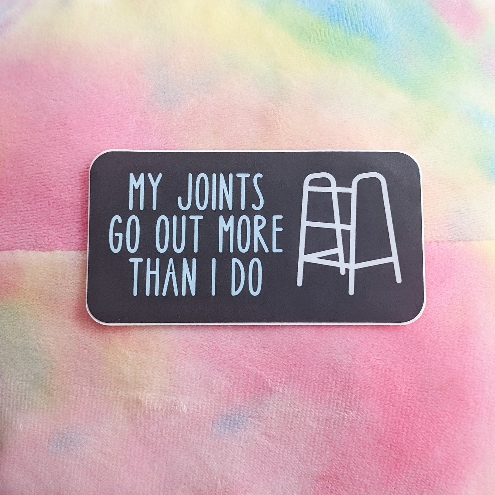 My JOINTS Go OUT More Than I Do Sticker Chronic Illness - Etsy