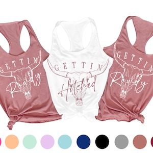 Cowgirl Bachelorette Shirt, Getting Rowdy Shirt, Hitched Rowdy Shirts ...