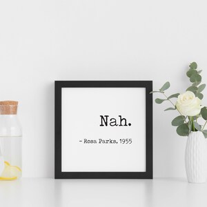 Nah, Rosa Parks Quote, Black History, Inspirational Printable Wall Art ...