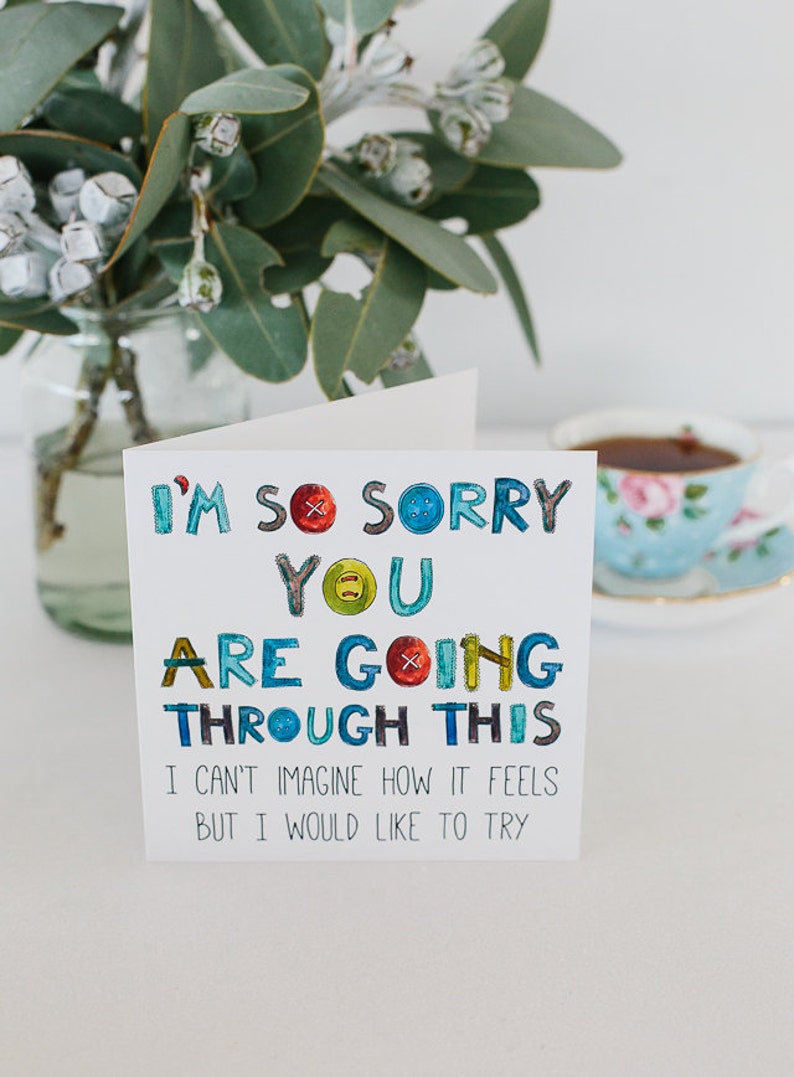 I Am So Sorry You Are Going Through This Greeting Card For Sickness Sympathy Card Loss