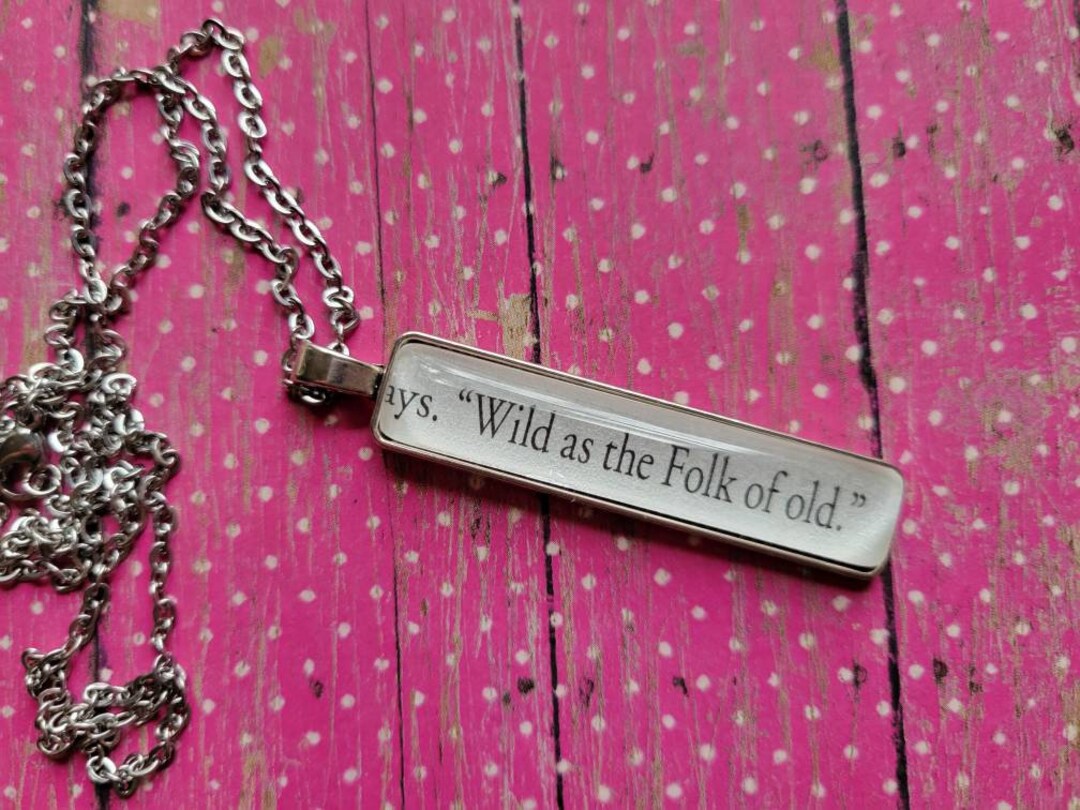 Wild as the Folk of Old Pendant Necklace Made With the Stolen Heir Book ...