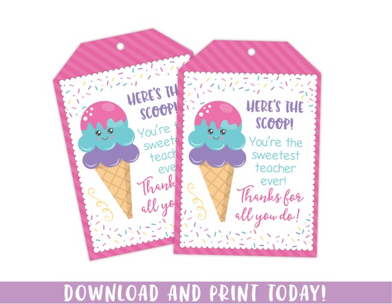 Ice Cream Teacher Appreciation Thank You Gift Tags, Here's The School ...