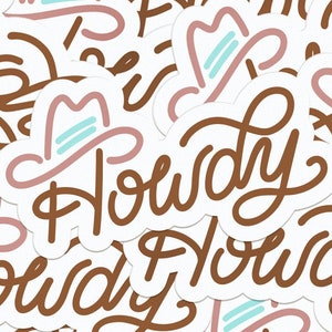 Howdy Sticker - Vinyl Die-cut Stickers - 3" X 2" - Texas - Southern - Y ...