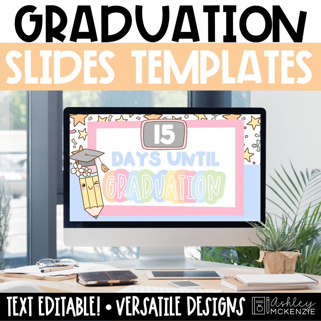 End of Year Class Slides, Graduation Slide Templates, May Daily Slides ...
