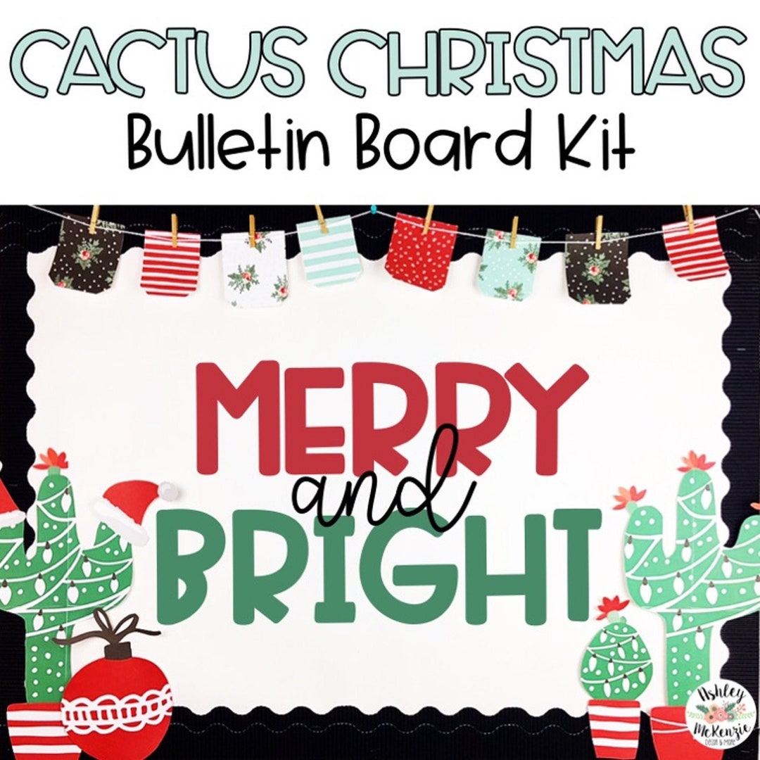 Christmas Bulletin Board or Classroom Door Decor, Cactus Theme, Easy ...