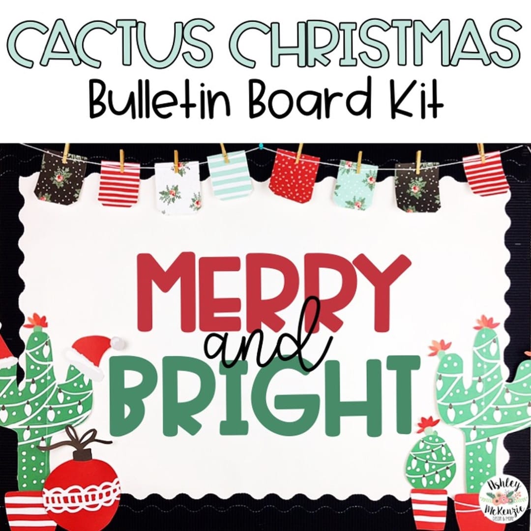 Christmas Bulletin Board or Classroom Door Decor, Cactus Theme, Easy ...