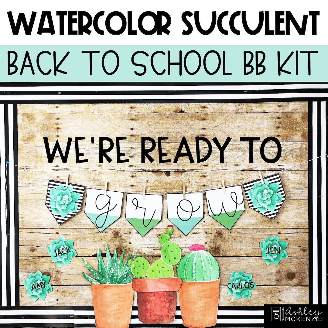 Watercolor Succulent Back to School Bulletin Board or Classroom Door ...