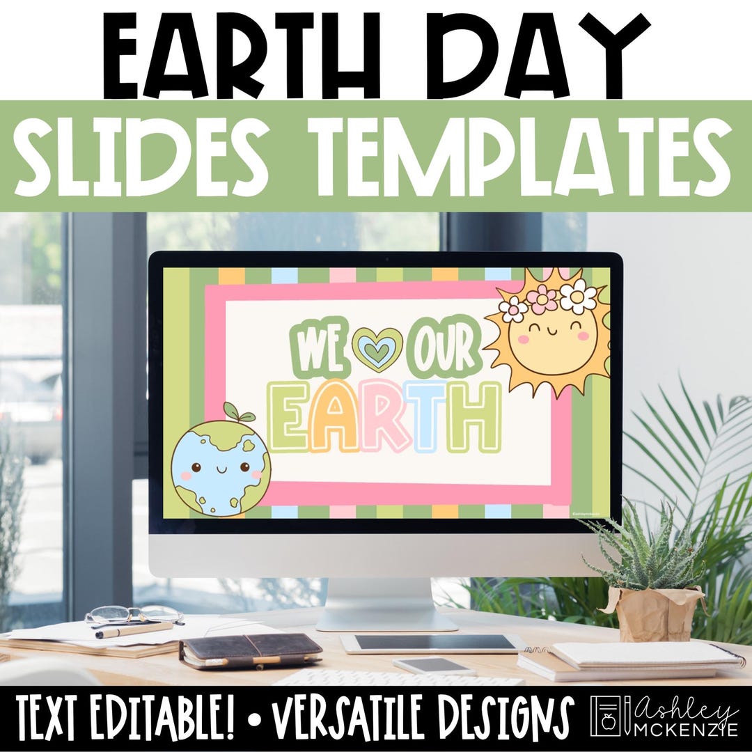 Class Slides, Earth Day Slide Templates, April Daily Slides, for Google ...