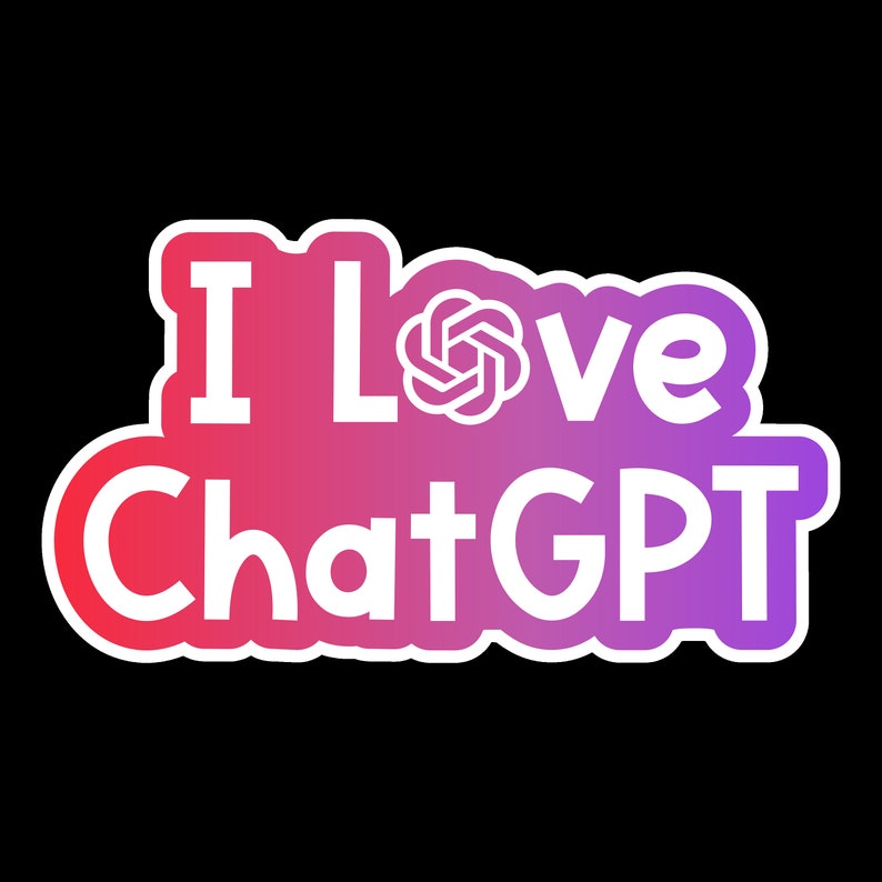 I Love Chatgpt Digital Stickers - INSTANT DOWNLOAD Pngs - Etsy