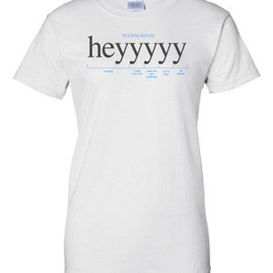 Heyyyyy Texting Rules T-shirt - Etsy
