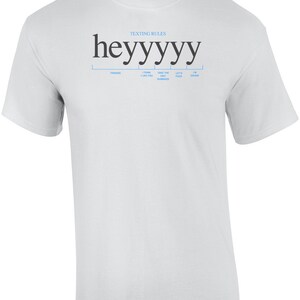 Heyyyyy Texting Rules T-shirt - Etsy