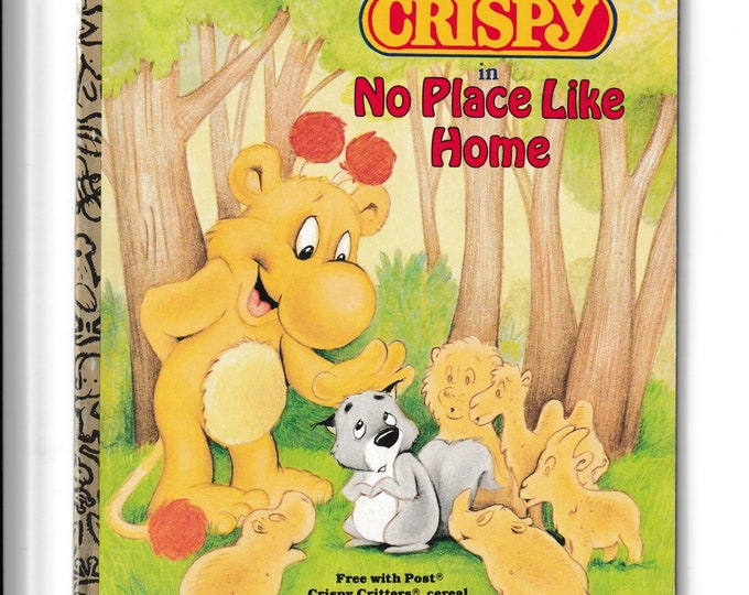 CRISPY in No Place Like Home a Special Edition Little Golden Book (c ...