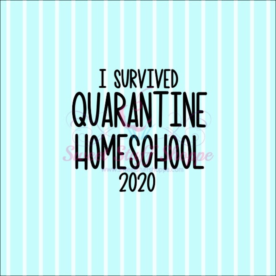 I SURVIVED HOMESCHOOL - Add Coffee, Silk Screen, Cookie Silk Screen ...