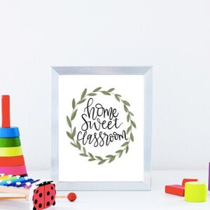 Home Sweet Classroom Print / Classroom Decor / Classroom Printable ...