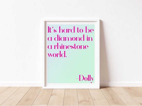 Dolly Parton Quote Print / Digital Art / Printable / Wall - Etsy
