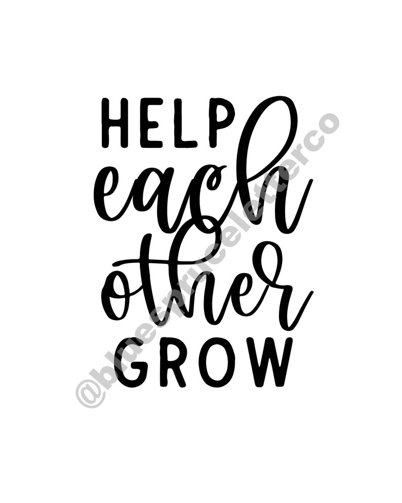 Help Each Other Grow / Inspirational Print / Classroom Print / Digital ...