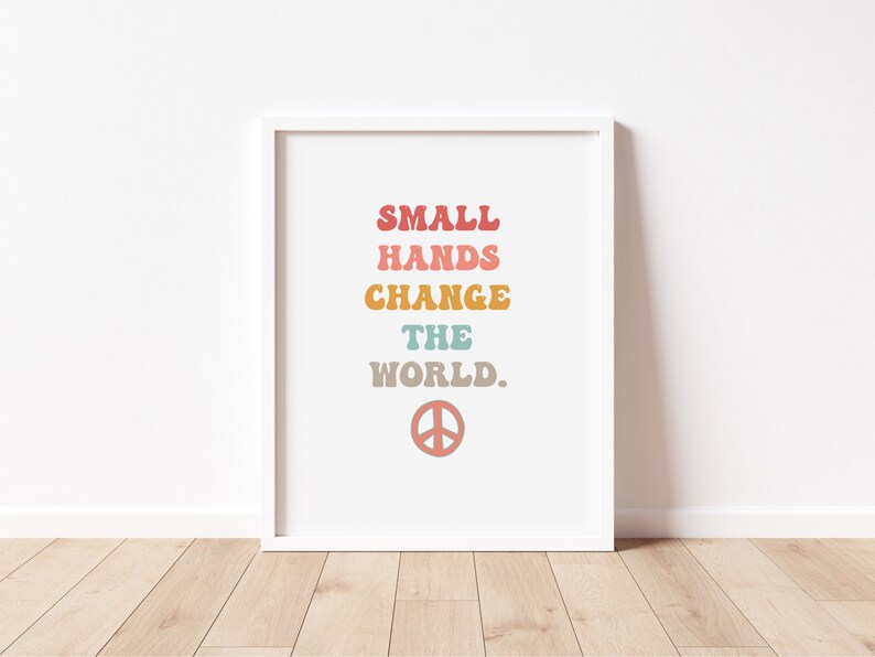 Small Hands Change the World / Groovy Inspirational Classroom Print ...