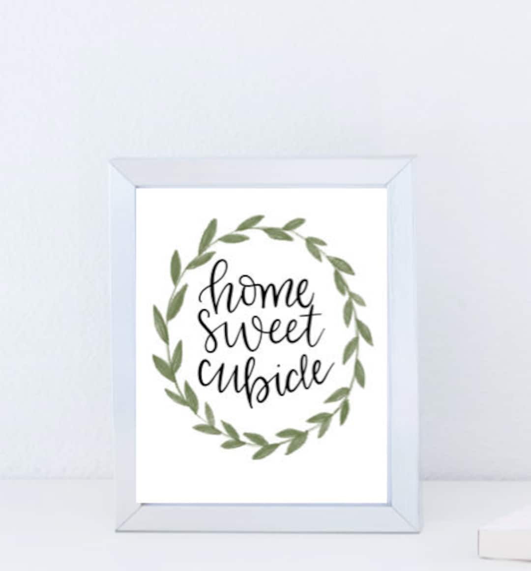 Home Sweet Cubicle Print / Office Art / Printable / Digital Download ...
