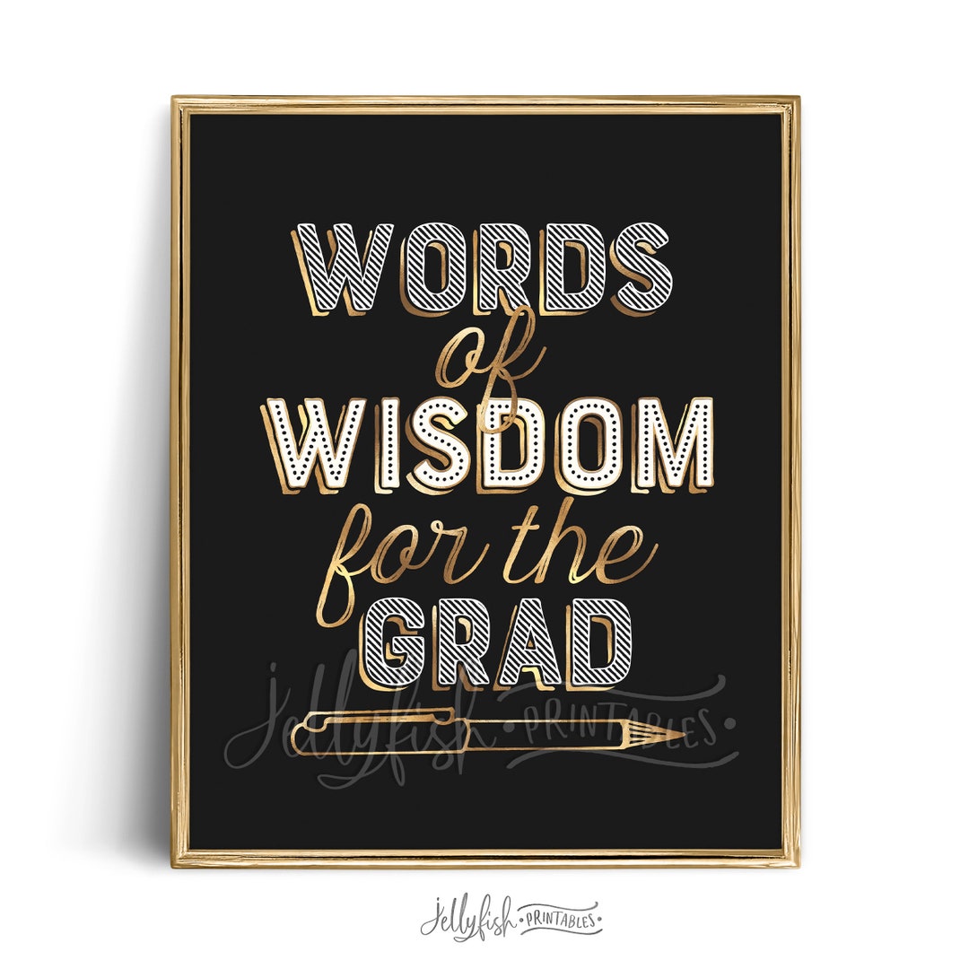 Words of Wisdom for the Grad Sign Instant Download • Digital Files ...