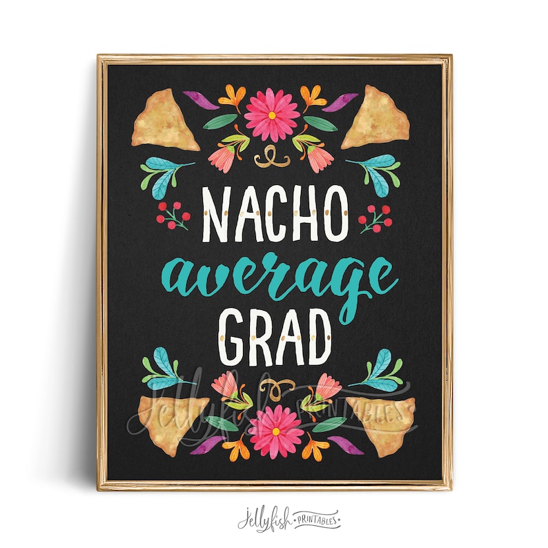 Nacho Average Grad Party Sign Nacho Bar Sign Fiesta - Etsy