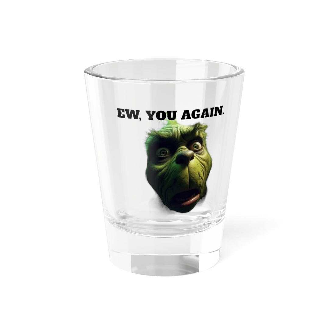 Christmas Grinch Shot Glass, 1 5oz Funny Holiday Drinking Gift ...